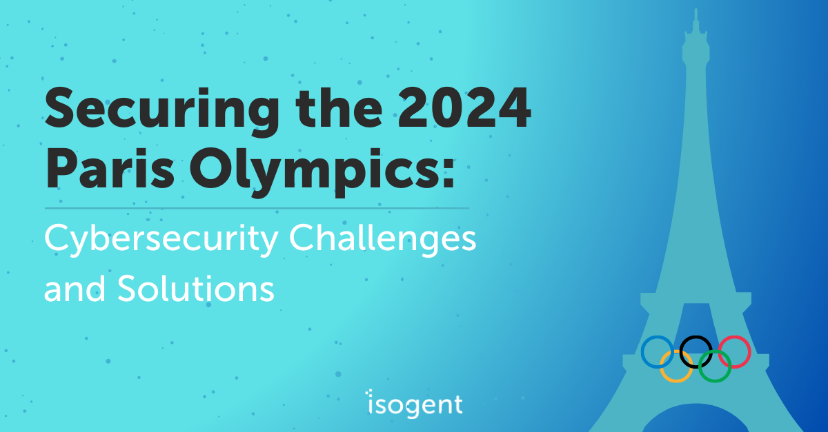 Securing the 2024 Paris Olympics: Cybersecurity Challenges and ...